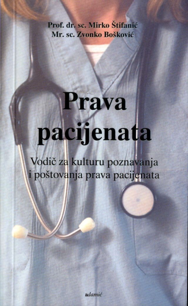 Prava pacijenata - Vodič za kulturu poznavanja i poštovanja prava ...
